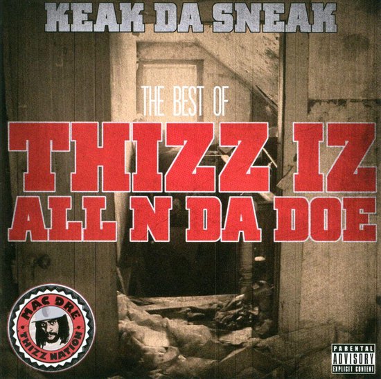 Best Of Thizz Iz All N Da, Keak Da Sneak | CD (album) | Muziek | bol.com