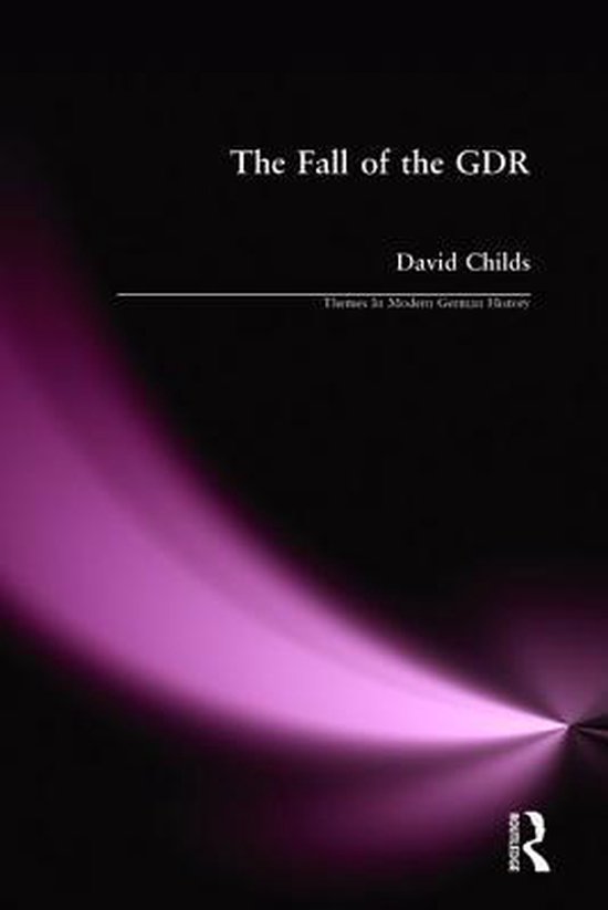 Fall Of The Gdr | 9780582315693 | David Childs | Boeken | bol.com
