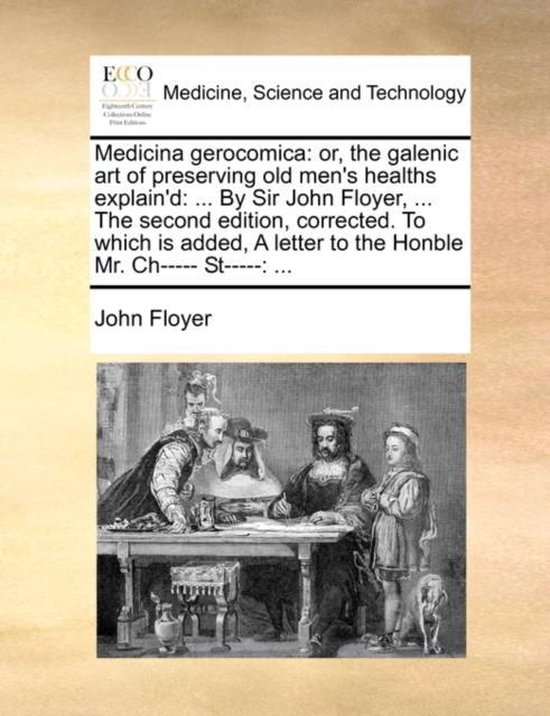 Medicina Gerocomica, John Floyer | 9781140743699 | Boeken | bol.com