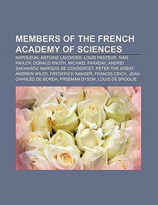 Members of the French Academy of Sciences | 9781157715788 | Boeken ...