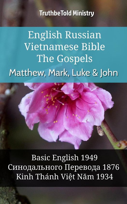 Parallel Bible Halseth English 988 - English Russian Vietnamese Bible - The Gospels -... | bol.com