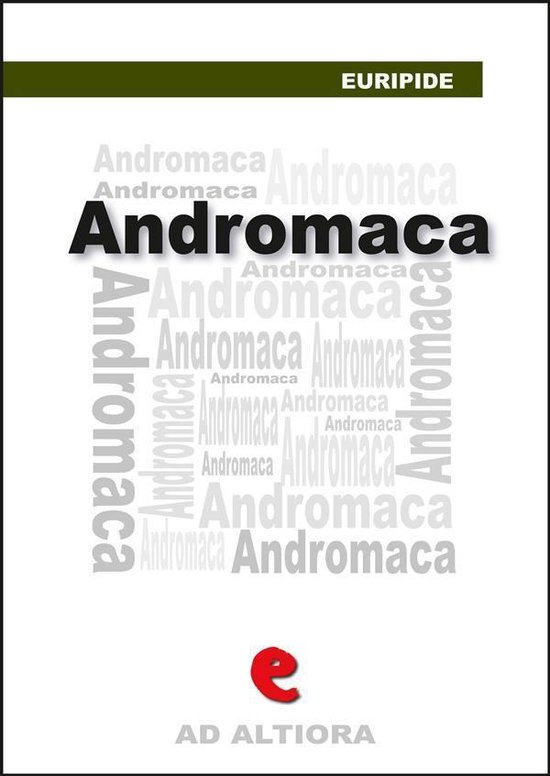 Andromaca (ebook), Euripide | 9788867442188 | Boeken | bol.com
