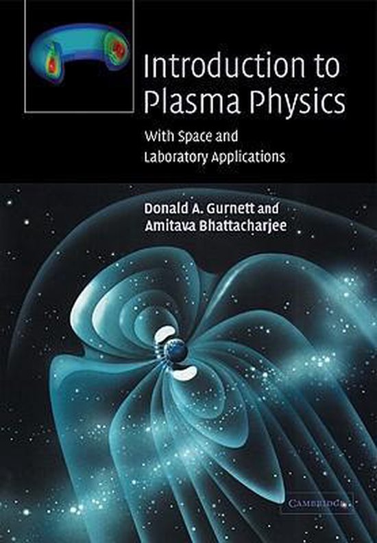 Introduction to Plasma Physics | 9780521367301 | Donald A. Gurnett | Boeken | bol