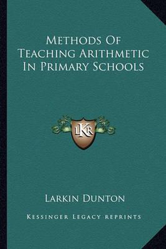 Methods Of Teaching Arithmetic In Primary Schools Larkin Dunton methods-of-teaching-arithmetic-in-primary-schools-larkin-dunton