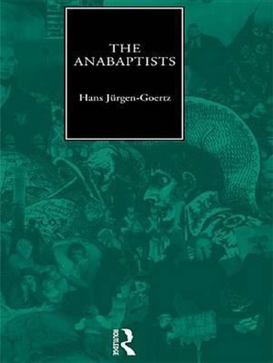 Christianity and Society in the Modern World - The Anabaptists (ebook ...