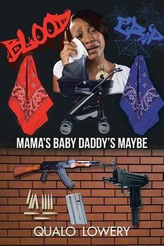Mama's Baby Daddy's Maybe, Qualo Lowery | 9781532001833 | Boeken | bol