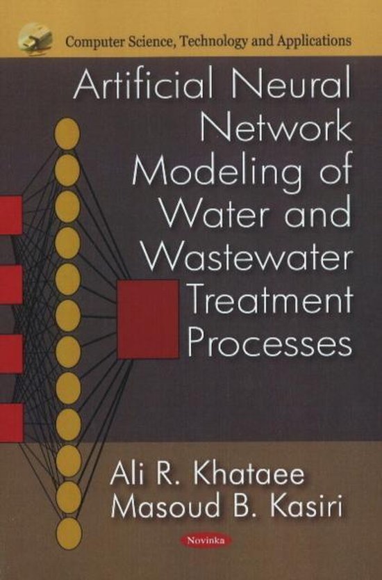 Artificial Neural Network Modeling of Water & Wastewater Treatments Processes |... | bol.com