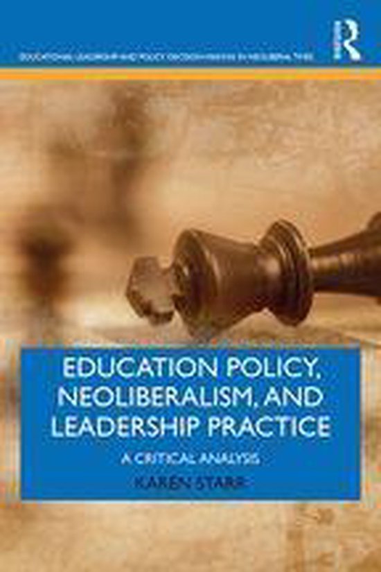 Educational Leadership and Policy Decision-Making in Neoliberal Times ...
