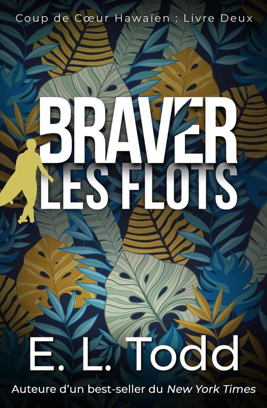 Braver les flots (ebook), E. L. Todd | 9781393608165 | Boeken | bol.com