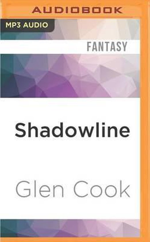 Shadowline, Glen Cook | 9781511399227 | Boeken | bol.com