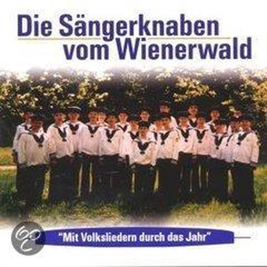 Mit Volksliedern Durch Da, Die Sangerknaben Vom Wien | CD (album ...