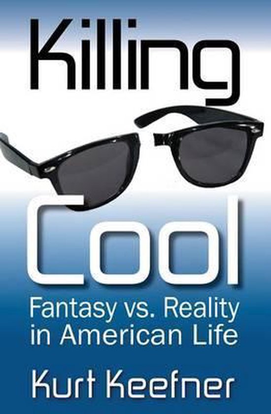 Killing Cool, Kurt Keefner | 9780692252529 | Boeken | bol.com