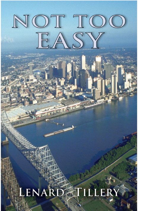 Not Too Easy (ebook), Lenard Tillery | 9780988900837 | Boeken | bol.com