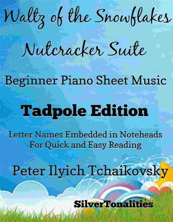 Waltz of the Snowflakes the Nutcracker Suite Beginner Piano Sheet Music ...