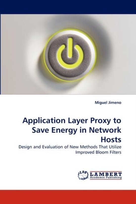 Application Layer Proxy to Save Energy in Network Hosts | 9783838385259 ...