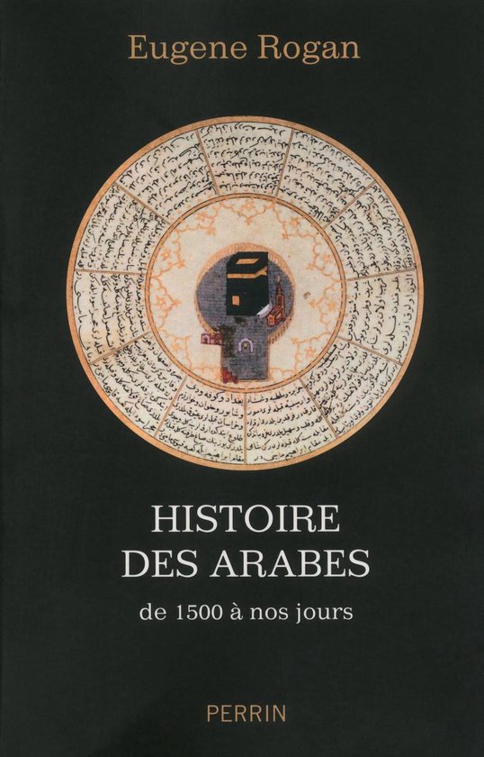 Histoire des Arabes (ebook), Eugene Rogan | 9782262042820 | Boeken ...