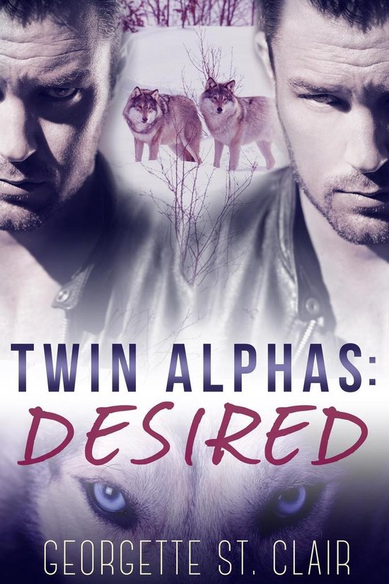 Twin Alphas Series 2 - Twin Alphas: Desired (ebook), Georgette St. Clair |... | bol