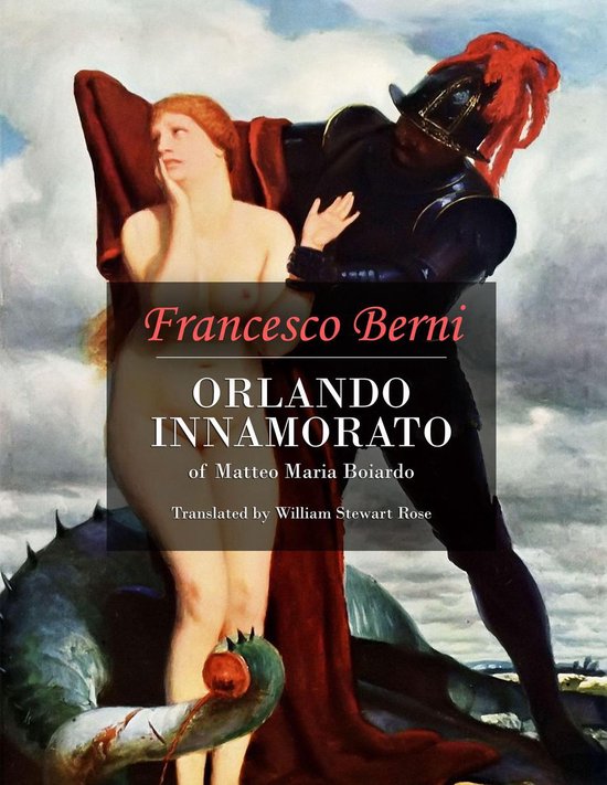 Orlando Innamorato of Matteo Maria Boiardo (ebook), Francesco Berni ...