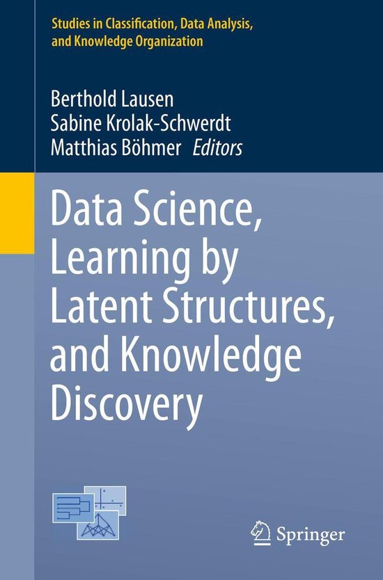 Studies in Classification, Data Analysis, and Knowledge Organization - Data Science,... | bol
