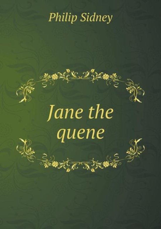 Jane the quene, Sidney Philip | 9785518597433 | Boeken | bol
