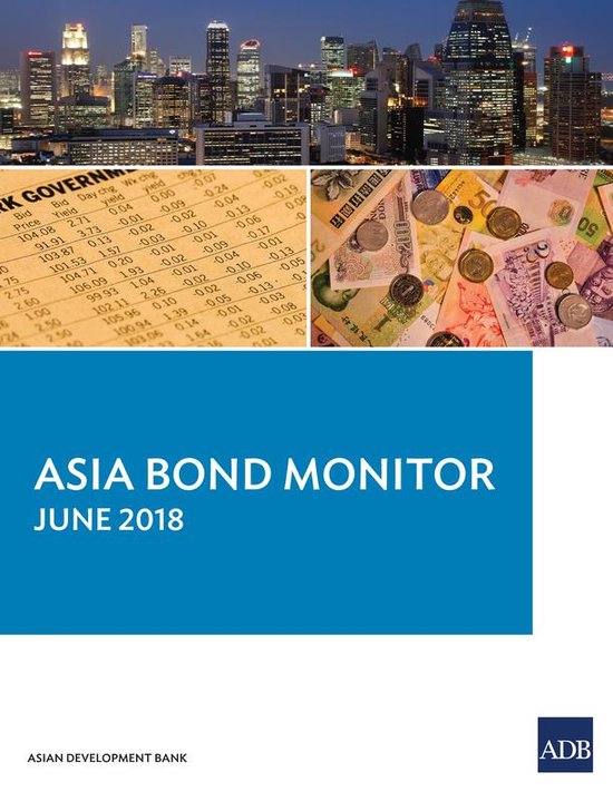 Asia Bond Monitor - Asia Bond Monitor June 2018 (ebook), Asian ...