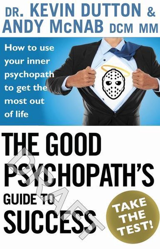 bol.com | The Good Psychopath's Guide to Success, Dr Kevin Dutton ...