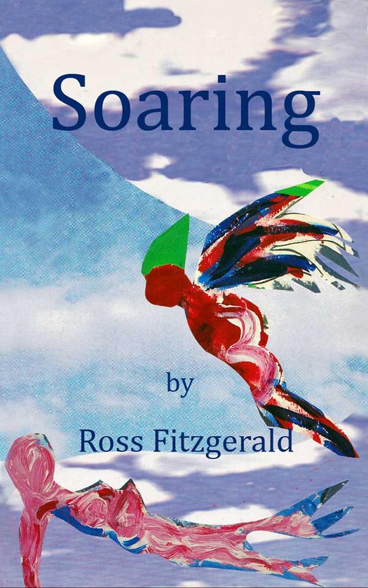 Soaring (ebook), Ross Fitzgerald | 9780987325310 | Boeken | bol.com