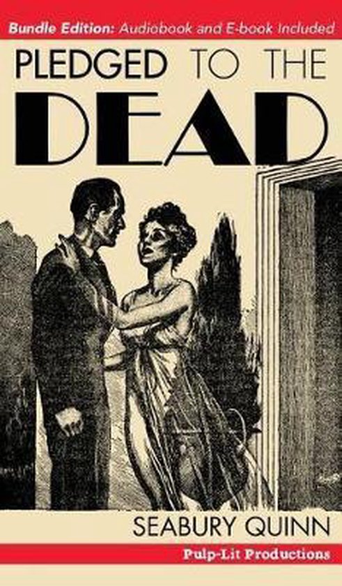 Pledged to the Dead: A classic pulp fiction novelette first published ...
