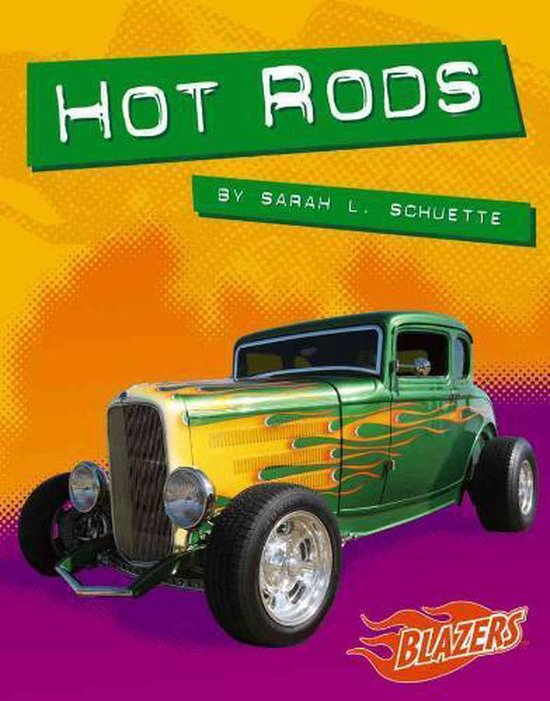 Hot Rods | 9780736867818 | Sarah L. Schuette | Boeken | bol