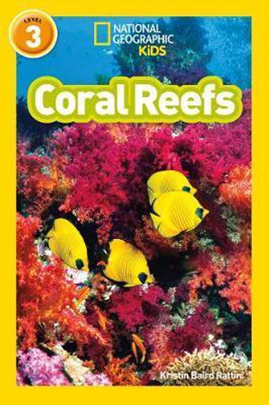 Coral Reefs Level 3 National Geographic Readers, Kristin Baird Rattini ...