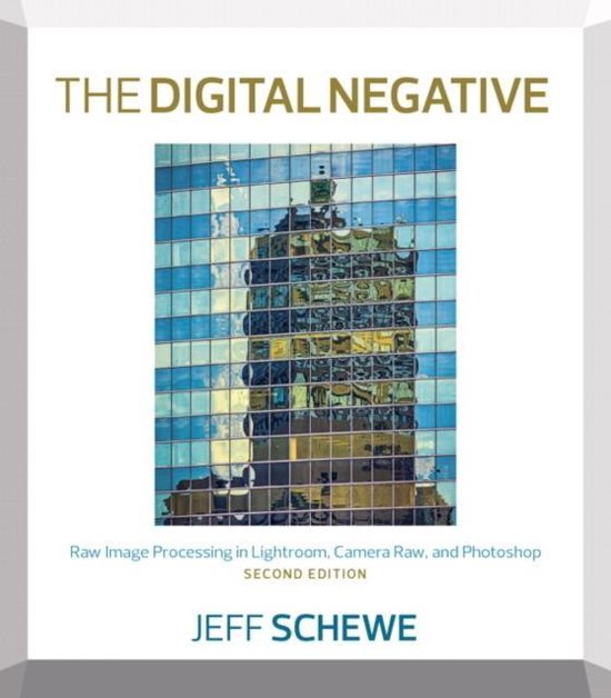 Digital Negative 2Nd Edition, Jeff Schewe | 9780134033174 | Boeken | bol