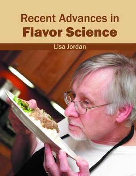 Recent Advances in Flavor Science | 9781682861837 | Boeken | bol.com