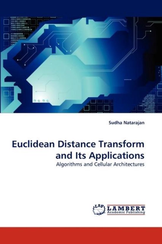Euclidean Distance Transform and Its Applications | 9783838389509 ...