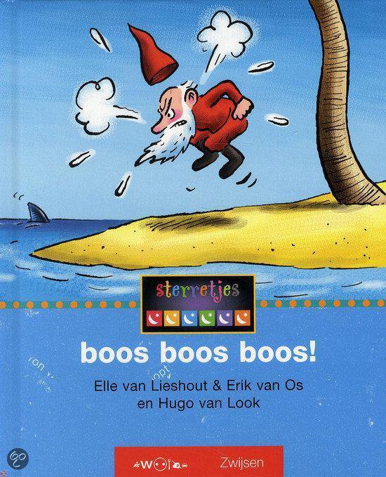 BOOS BOOS BOOS!, Elle van Lieshout | 9789027674616 | Boeken | bol