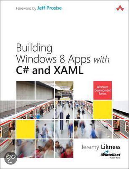 Building Windows 8 Apps With C# And Xaml | 9780321822161 | Jeremy ...
