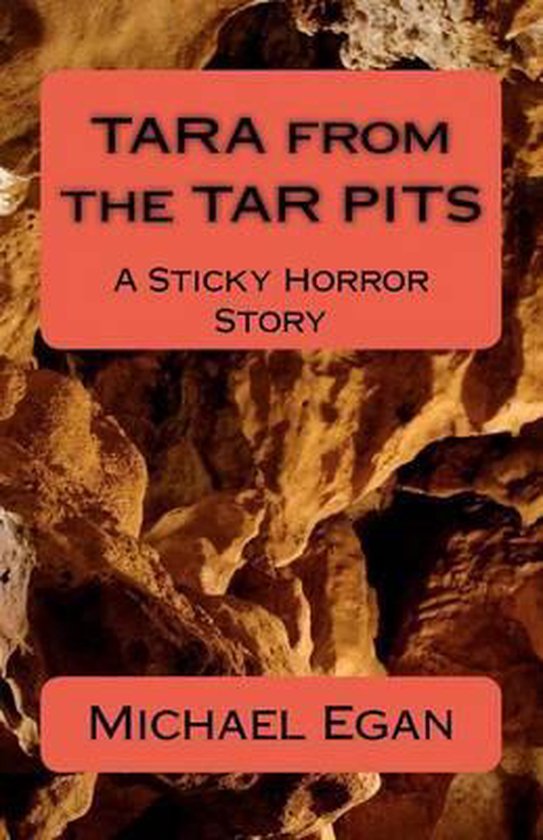 Tara from the Tar Pits, Michael Egan | 9781453615430 | Boeken | bol.com