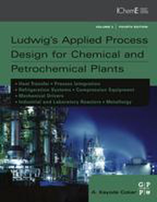 Ludwig's Applied Process Design for Chemical and Petrochemical Plants ...