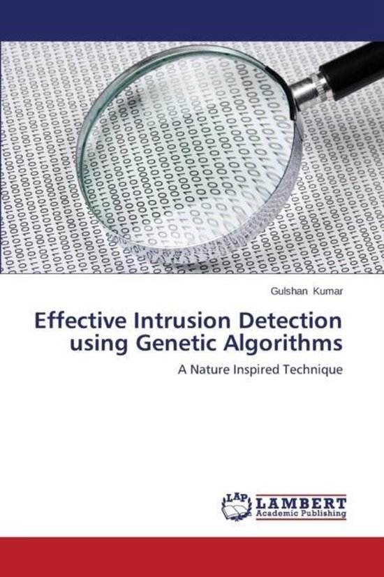 Effective Intrusion Detection using Genetic Algorithms | 9783659640667 | Gulshan Kumar... | bol.com