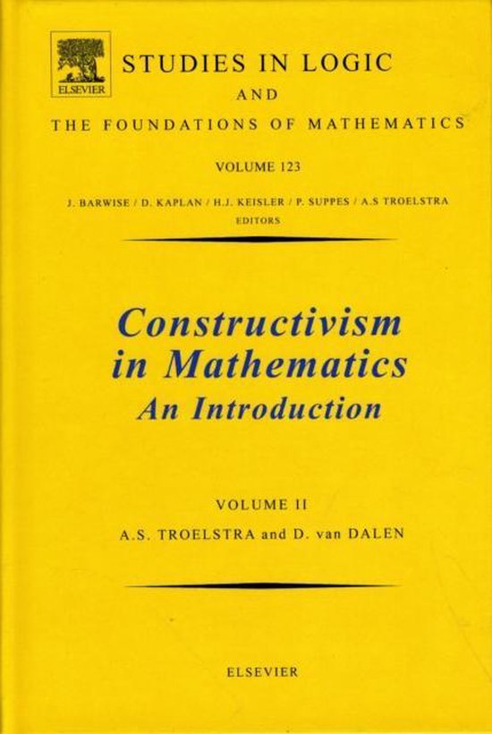 Constructivism in Mathematics, Vol 2 | 9780444703583 | D. van Dalen ...