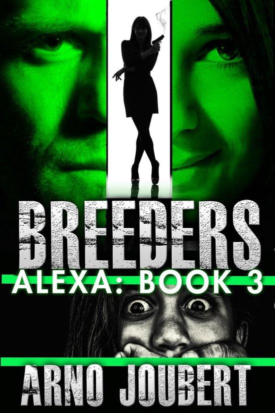 Alexa - The Series 3 - Alexa : Book 3 : Breeders (ebook), Arno Joubert ...