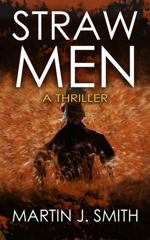 Straw Men (ebook), Martin J. Smith | 9781626812147 | Boeken | bol.com