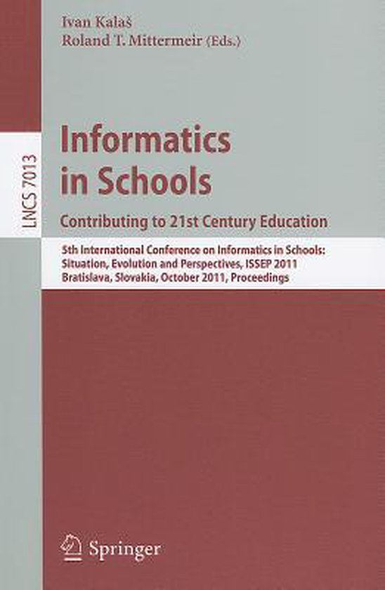Informatics in Schools Contributing to 21st Century Education ...