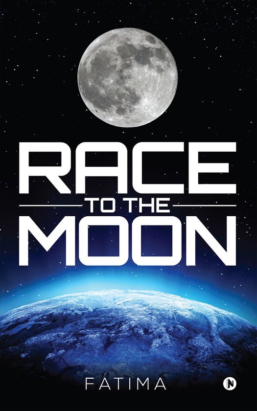 Race to the Moon (ebook), Fatima | 9781948352130 | Boeken | bol.com