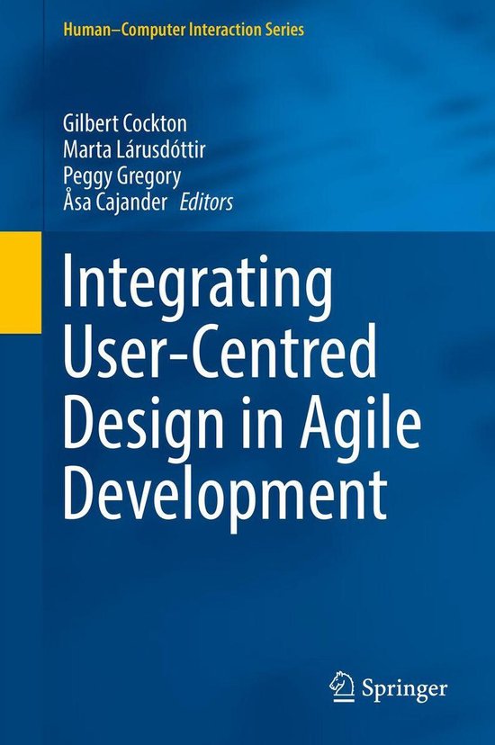 Human–Computer Interaction Series - Integrating User-Centred Design in Agile... | bol.com