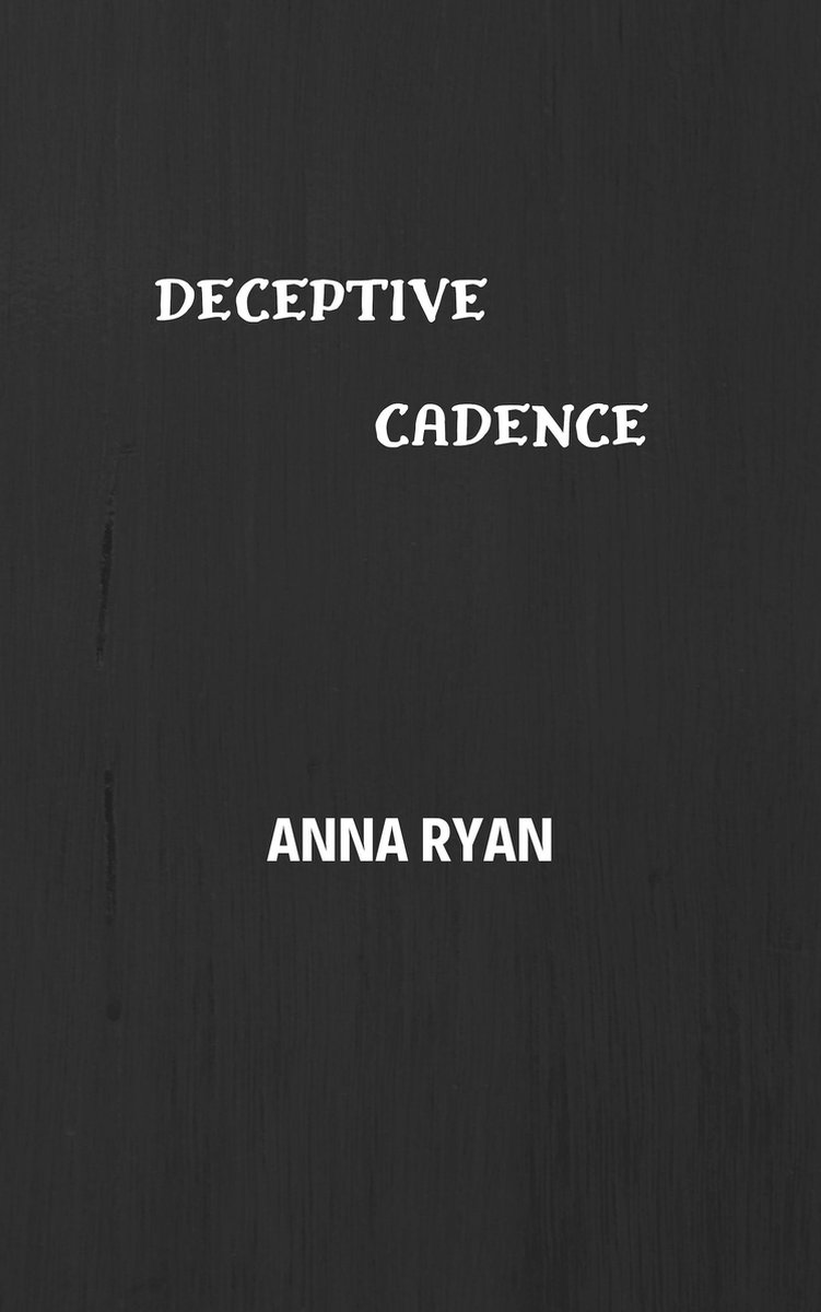 Deceptive Cadence (ebook), Anna Ryan | 9780463739501 | Boeken | bol
