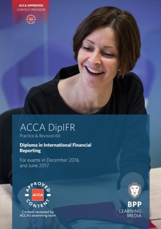 DipIFR Diploma in International Financial Reporting, BPP Learning Media ...