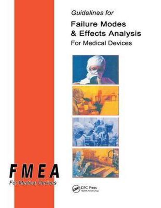 Guidelines for Failure Modes and Effects Analysis for Medical Devices ...