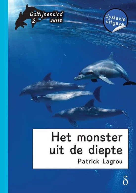 Dolfijnenkind - Het monster uit de diepte 2, Patrick Lagrou ...