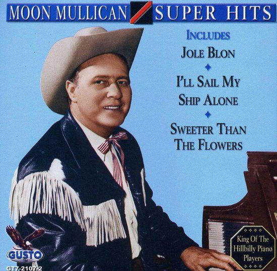 Super Hits, Moon Mullican | CD (album) | Muziek | bol