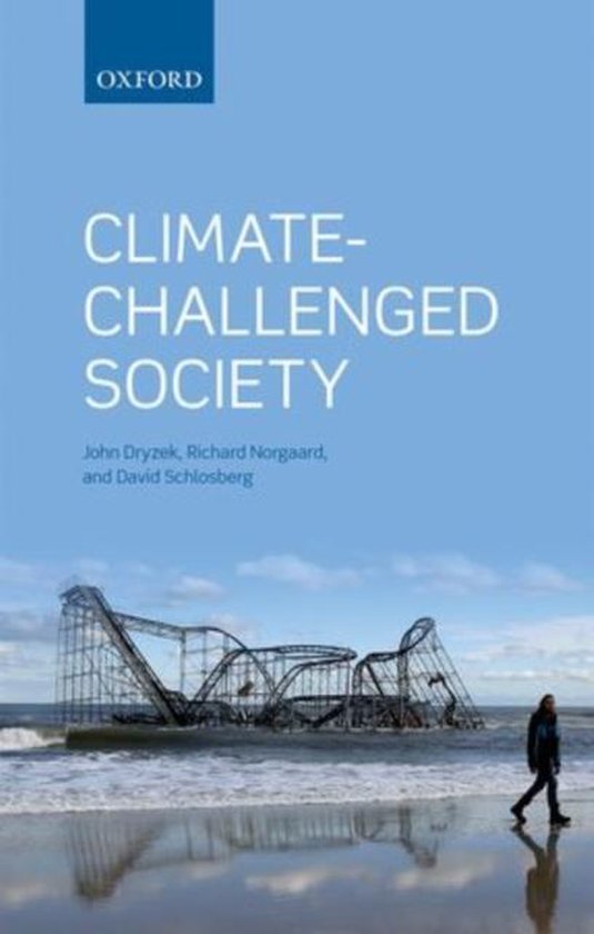 Climate-Challenged Society, John S. Dryzek | 9780199660117 | Boeken ...